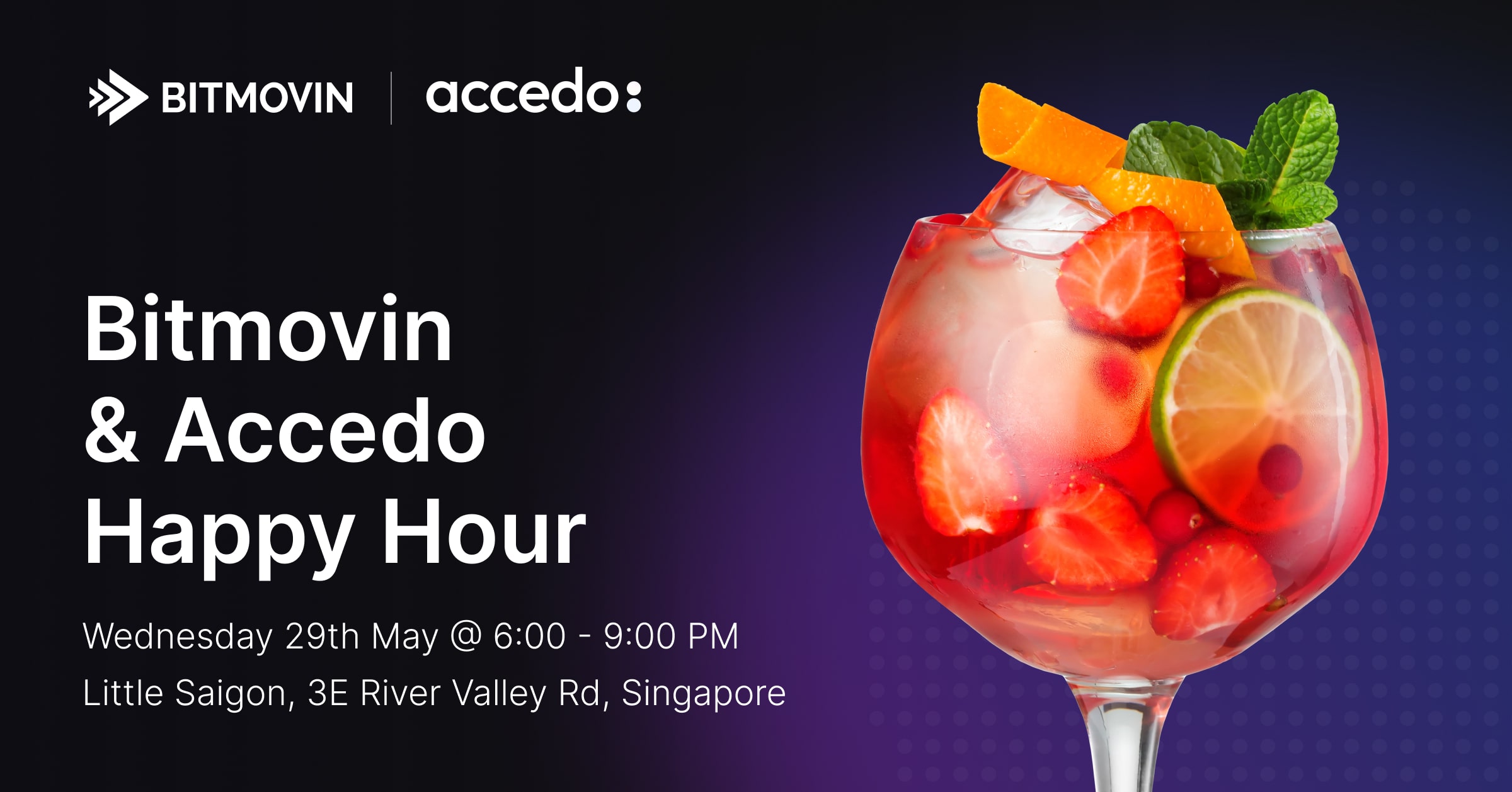 Bitmovin & Accedo Happy Hour - Singapore - Wednesday 29th May 2024