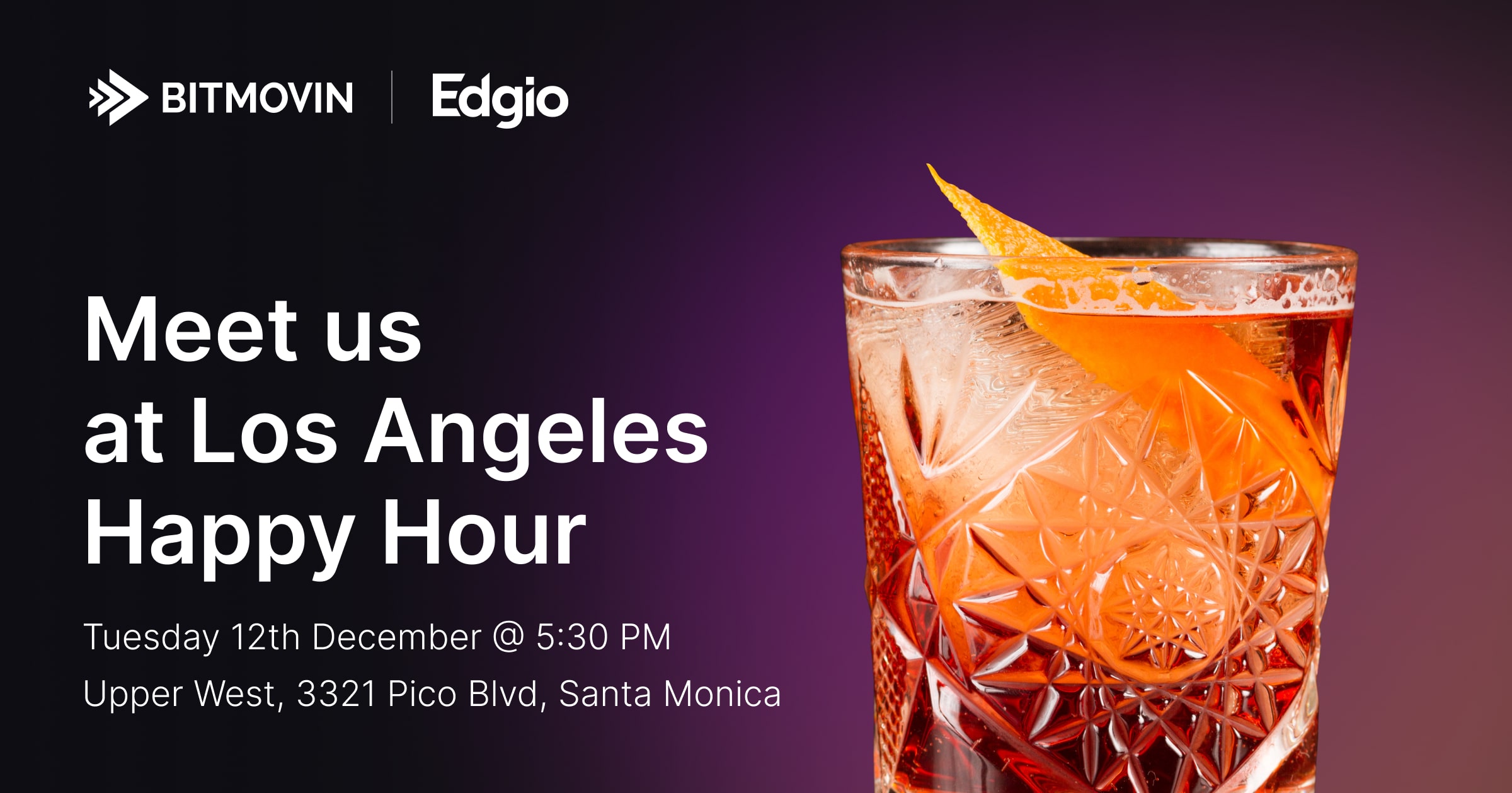 Bitmovin Los Angeles Happy Hour - Tuesday 12th Dec 2023